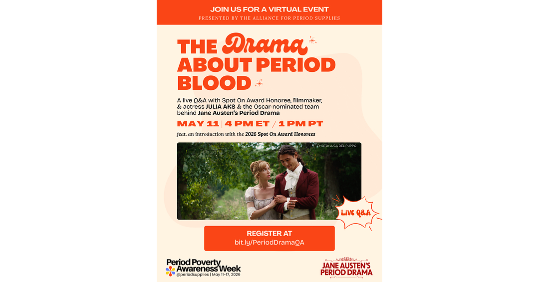 Period Poverty Awareness Week 2026 Features the Debut of the "Spot On ...