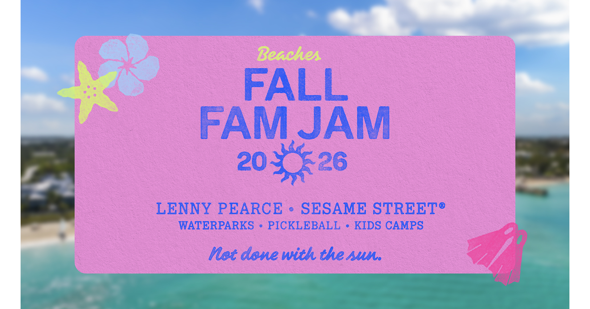 LENNY PEARCE STEPS INTO THE HEADLINER SPOT AT BEACHES® RESORTS' FALL ...