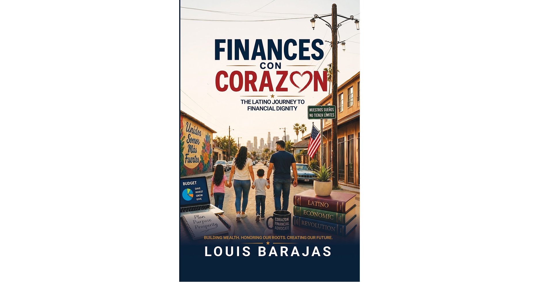 Louis Barajas Announces Finances Con Corazón, a New Book on Financial ...