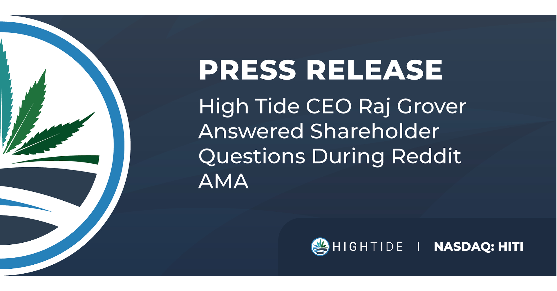 High Tide CEO Raj Grover Answered Shareholder Questions During Reddit AMA